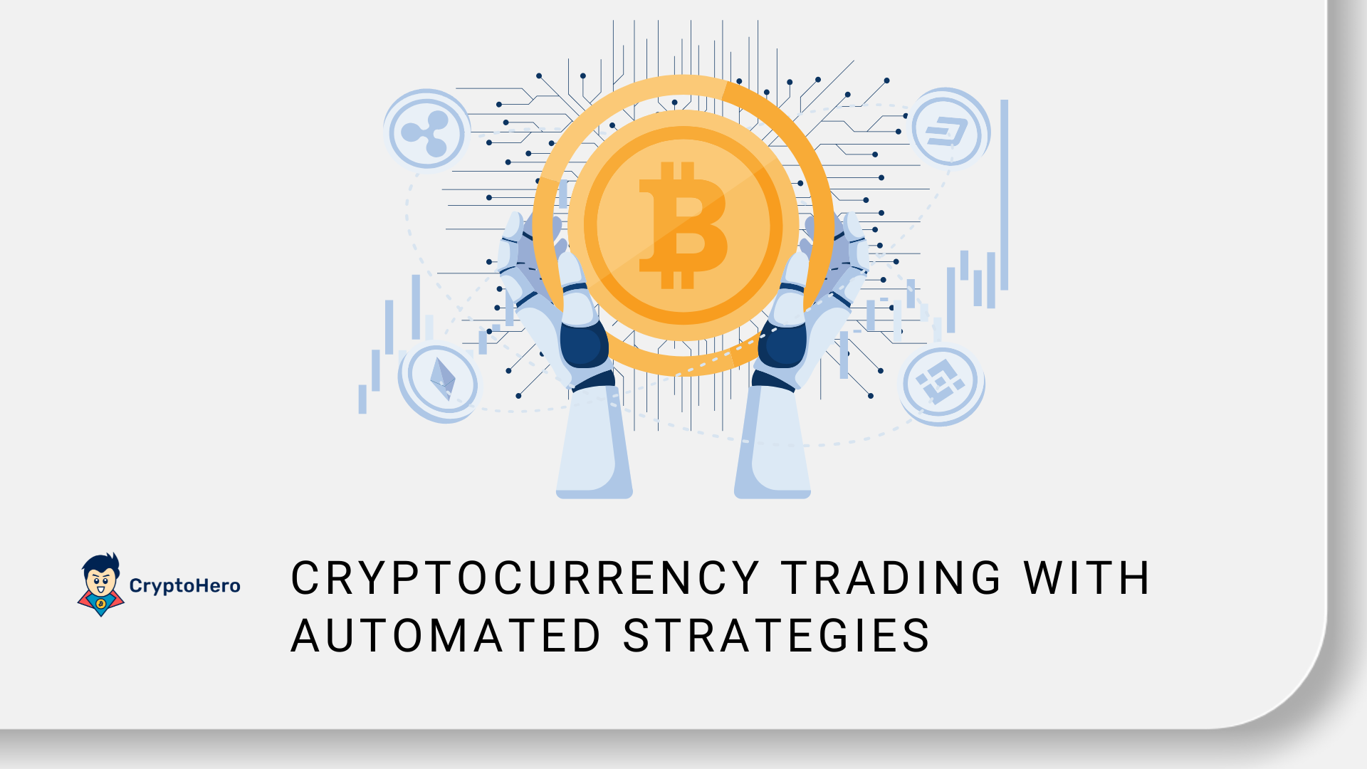 Mastering Cryptocurrency Trading with Automated Strategies | CryptoHero