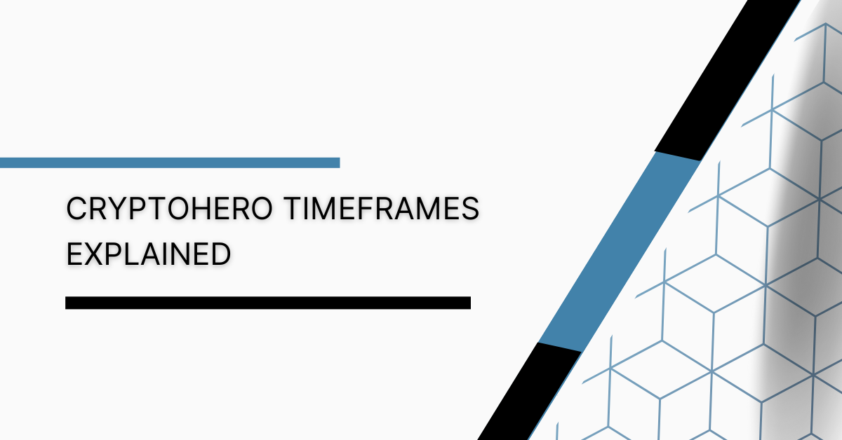 CryptoHero Timeframes Explained: From 5-Minute to Daily Strategies ...